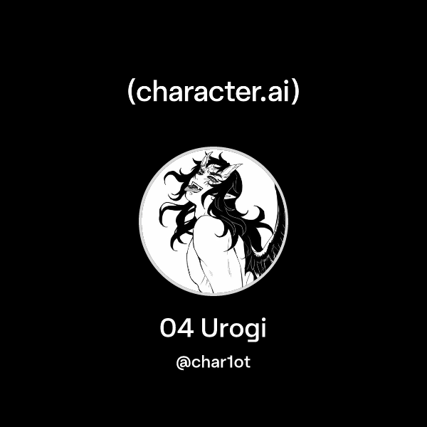 Chat with 04 Urogi | character.ai | AI Chat, Reimagined–Your Words ...