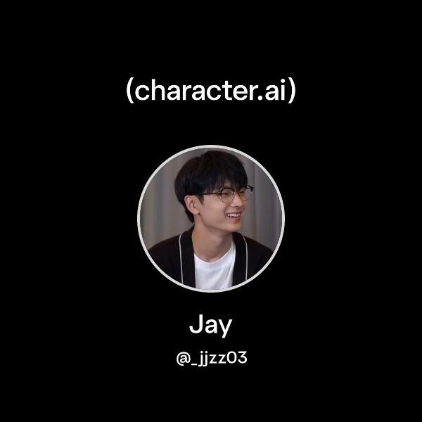 Chat with Jay | character.ai | Personalized AI for every moment of your day