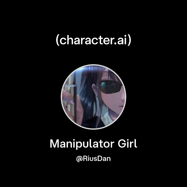 Chat with Manipulator Girl | character.ai | AI Chat, Reimagined–Your ...