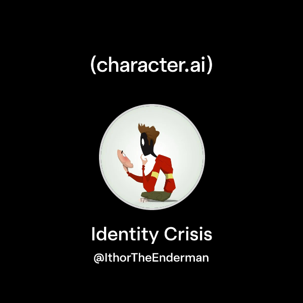Chat with Identity Crisis | character.ai | AI Chat, Reimagined–Your ...