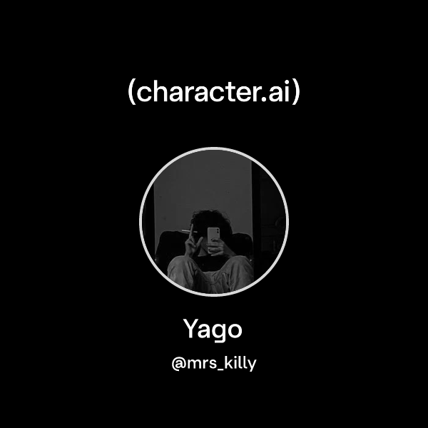 Chat with Yago | character.ai | Personalized AI for every moment of your day