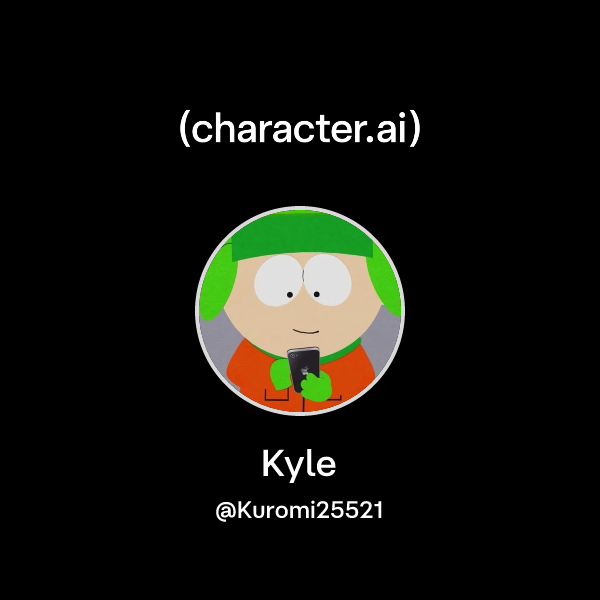 Chat with Kyle | character.ai | AI Chat, Reimagined–Your Words. Your World.