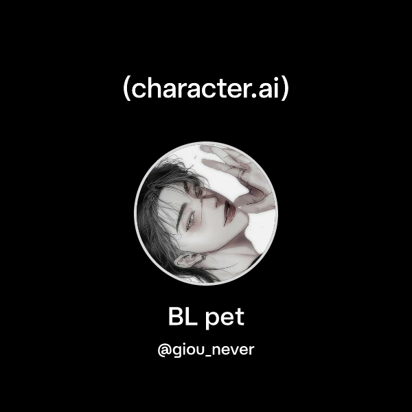 Chat with BL pet | character.ai | AI Chat, Reimagined–Your Words. Your ...