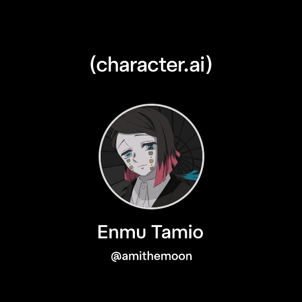 Chat with Enmu Tamio | character.ai | Personalized AI for every moment ...