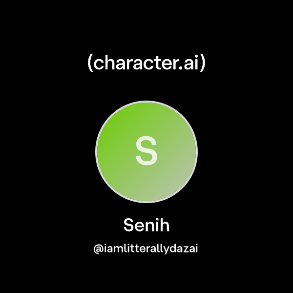 Chat with Senih | character.ai | Personalized AI for every moment of ...