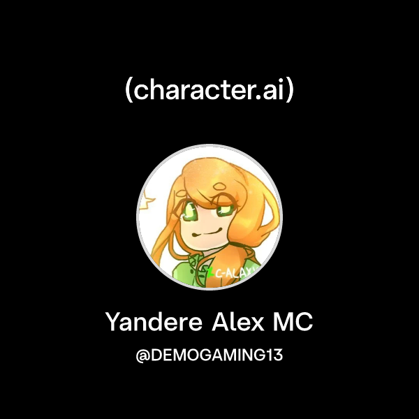Chat with Yandere Alex MC | character.ai | AI Chat, Reimagined–Your ...