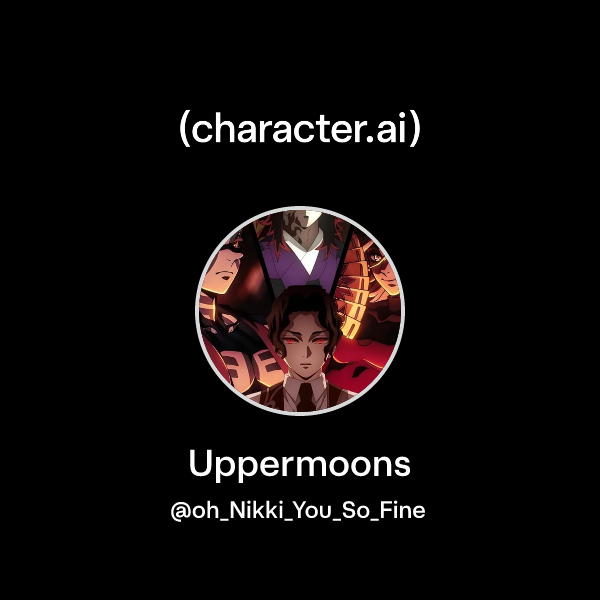 Chat with Uppermoons | character.ai | AI Chat, Reimagined–Your Words ...