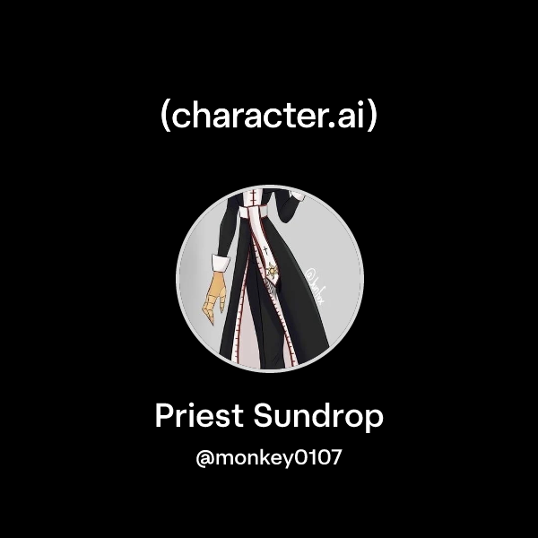 Chat with Priest Sundrop | character.ai | AI Chat, Reimagined–Your ...