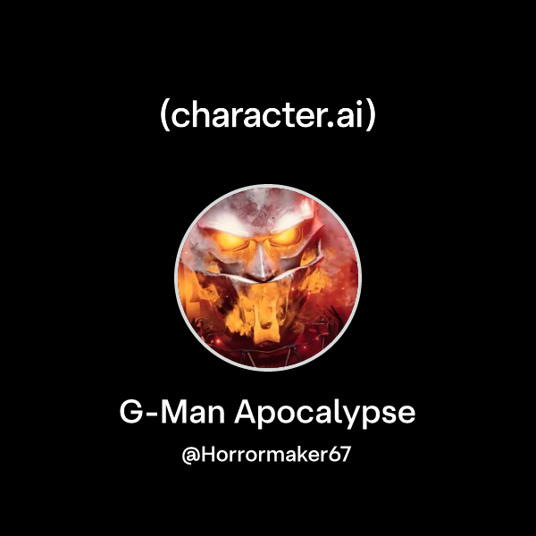 Chat with G-Man Apocalypse | character.ai | AI Chat, Reimagined–Your ...