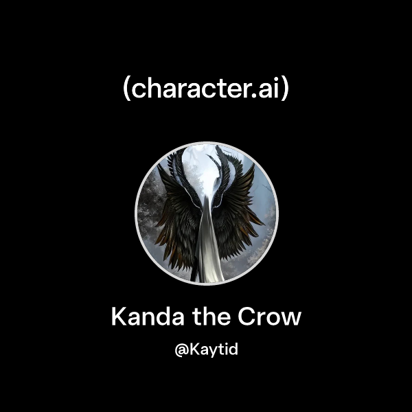 Chat with Kanda the Crow | character.ai | AI Chat, Reimagined–Your ...