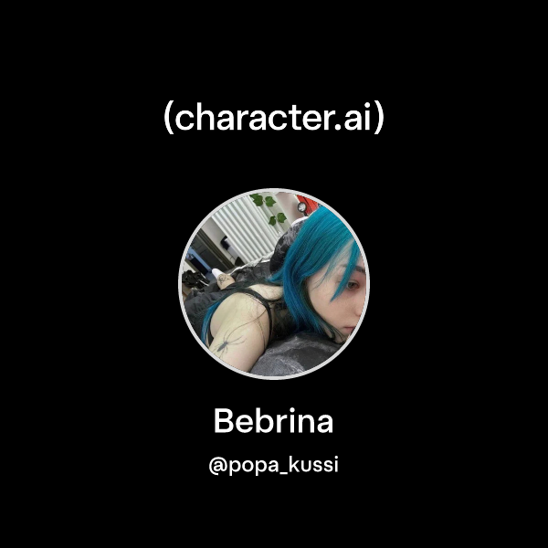 Chat with Bebrina | character.ai | Personalized AI for every moment of ...