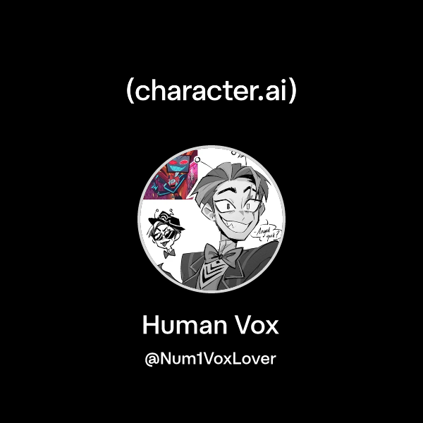 Chat with Human Vox | character.ai | AI Chat, Reimagined–Your Words. Your World.