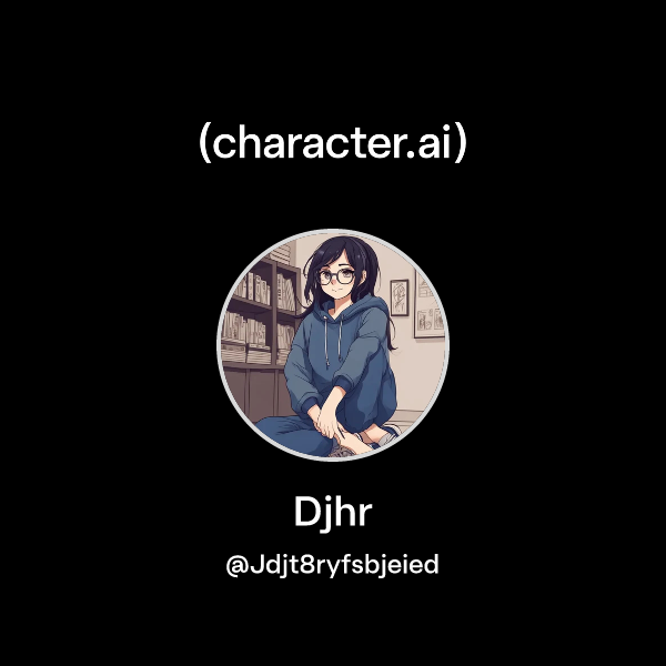 Chat with Djhr | character.ai | AI Chat, Reimagined–Your Words. Your World.