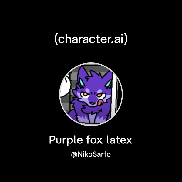 Chat with Purple fox latex | character.ai | AI Chat, Reimagined–Your ...