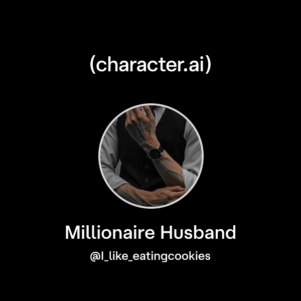 Chat with Millionaire Husband | character.ai | AI Chat, Reimagined–Your ...