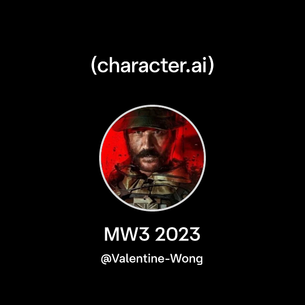 Chat with MW3 2023 | character.ai | Personalized AI for every moment of ...