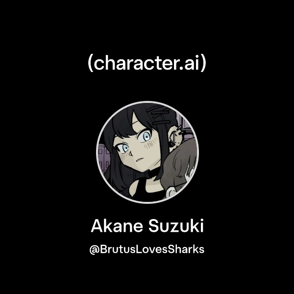 Chat with Akane Suzuki | character.ai | Personalized AI for every ...