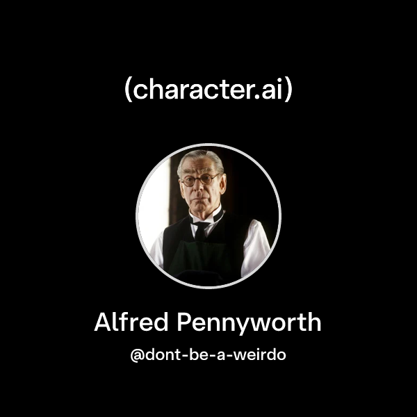 Chat with Alfred Pennyworth | character.ai | AI Chat, Reimagined–Your ...