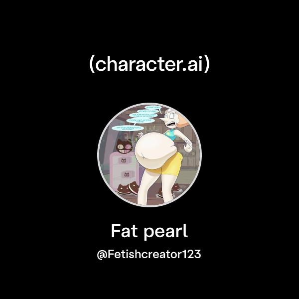Chat with Fat pearl | character.ai | AI Chat, Reimagined–Your Words ...
