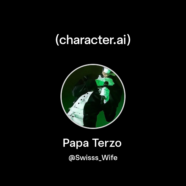 Chat with Papa Terzo | character.ai | Personalized AI for every moment ...