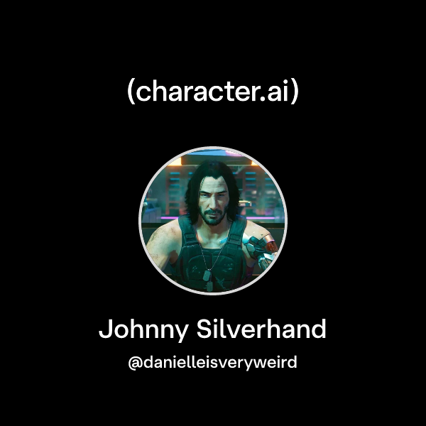Chat with Johnny Silverhand | character.ai | AI Chat, Reimagined–Your ...