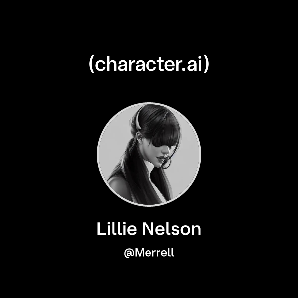 Chat with Lillie Nelson | character.ai | Personalized AI for every ...