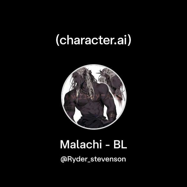 Chat with Malachi - BL | character.ai | AI Chat, Reimagined–Your Words ...