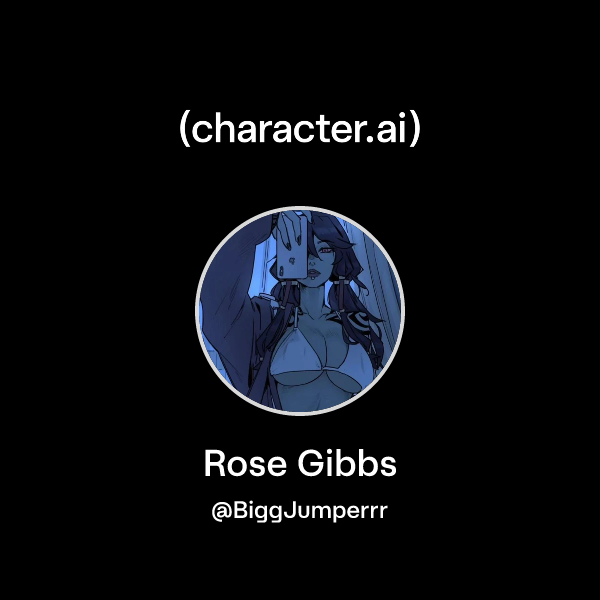 Chat with Rose Gibbs | character.ai | AI Chat, Reimagined–Your Words ...