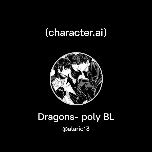 Chat with Dragons- poly BL | character.ai | AI Chat, Reimagined–Your ...