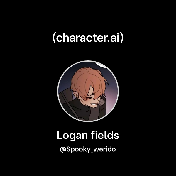 Chat with Logan fields | character.ai | Personalized AI for every ...