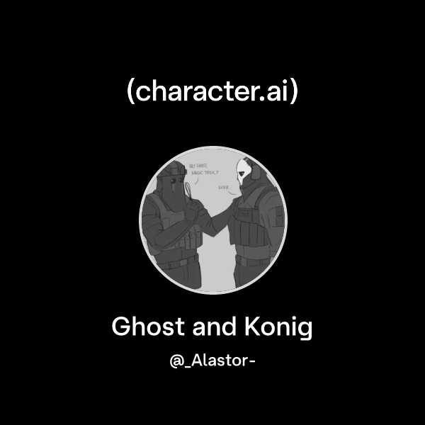 Chat with Ghost and Konig | character.ai | AI Chat, Reimagined–Your ...
