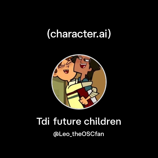 Chat with Tdi future children | character.ai | Personalized AI for ...