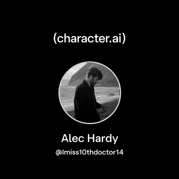 Chat with Alec Hardy | character.ai | AI Chat, Reimagined–Your Words ...