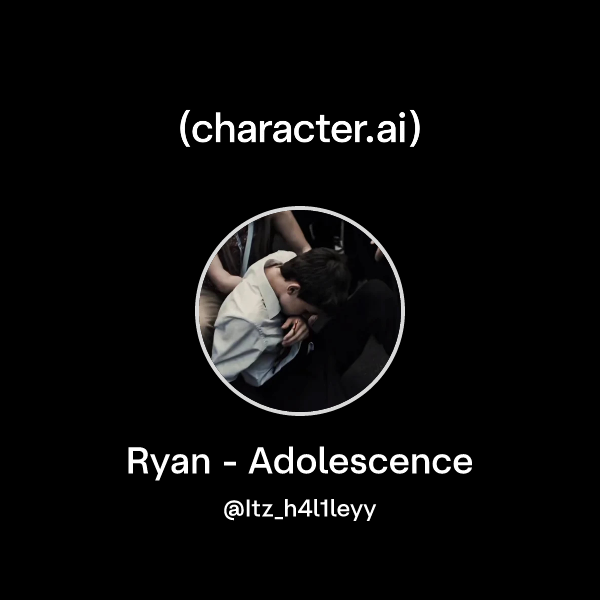 Chat with Ryan - Adolescence | character.ai | AI Chat, Reimagined–Your ...