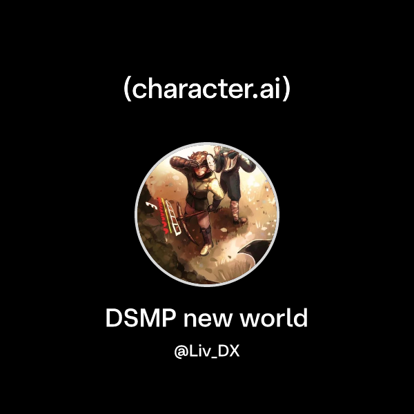 Chat with DSMP new world | character.ai | AI Chat, Reimagined–Your ...