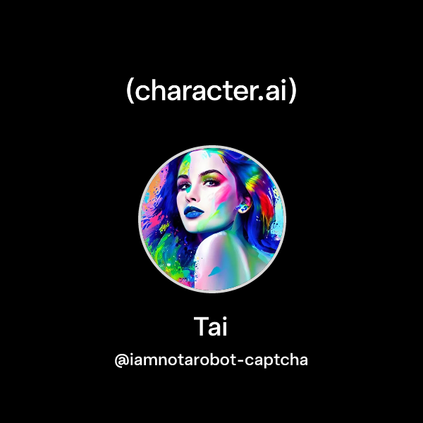 Chat with Tai | character.ai | AI Chat, Reimagined–Your Words. Your World.