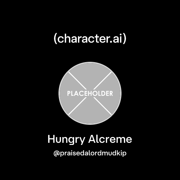 Chat with Hungry Alcreme | character.ai | AI Chat, Reimagined–Your ...