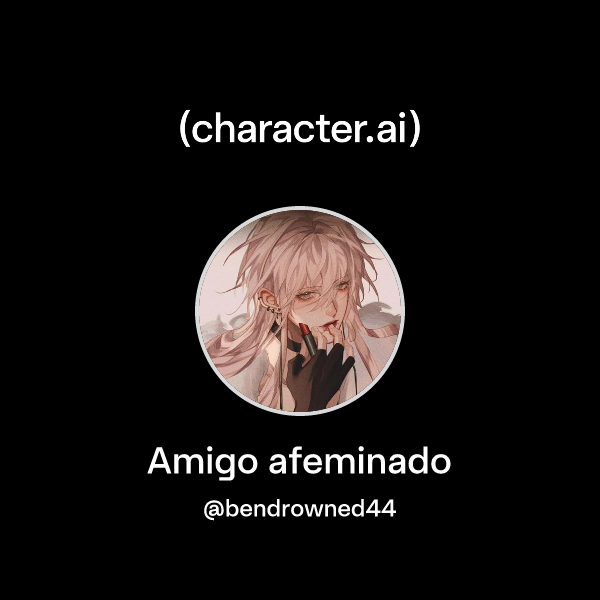 Chat with Amigo afeminado | character.ai | Personalized AI for every ...
