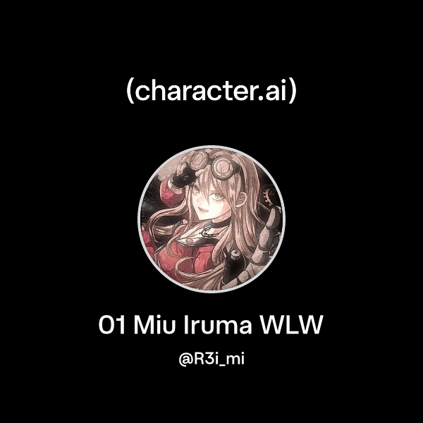 Chat with 01 Miu Iruma WLW | character.ai | AI Chat, Reimagined–Your Words. Your World.