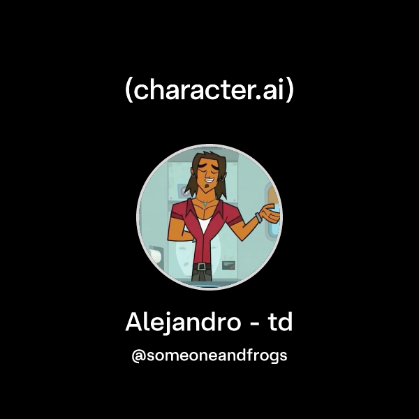 Chat with Alejandro - td | character.ai | AI Chat, Reimagined–Your Words. Your World.