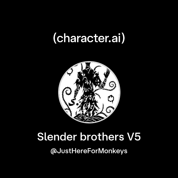 Chat with Slender brothers V5 | character.ai | AI Chat, Reimagined–Your ...