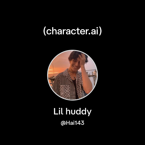 Chat with Lil huddy | character.ai | AI Chat, Reimagined–Your Words ...