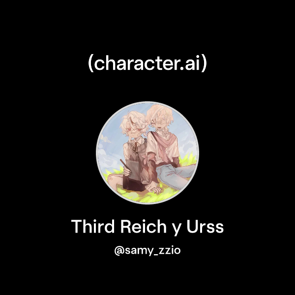 Chat with Third Reich y Urss | character.ai | AI Chat, Reimagined–Your Words. Your World.