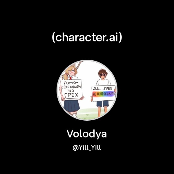 Chat with Volodya | character.ai | AI Chat, Reimagined–Your Words. Your World.