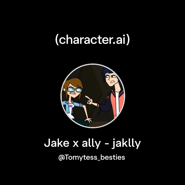 Chat with Jake x ally - jaklly | character.ai | Personalized AI for ...