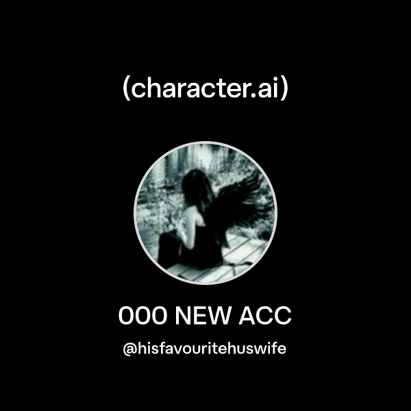 Chat with 000 NEW ACC | character.ai | AI Chat, Reimagined–Your Words ...