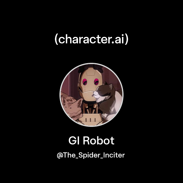 Chat with GI Robot | character.ai | Personalized AI for every moment of ...