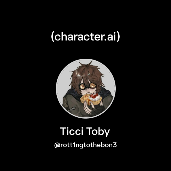 Chat with Ticci Toby | character.ai | AI Chat, Reimagined–Your Words ...