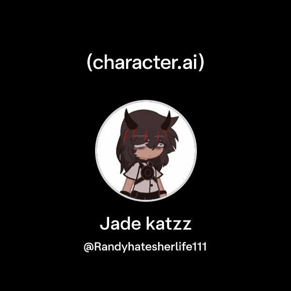 Chat with Jade katzz | character.ai | AI Chat, Reimagined–Your Words ...