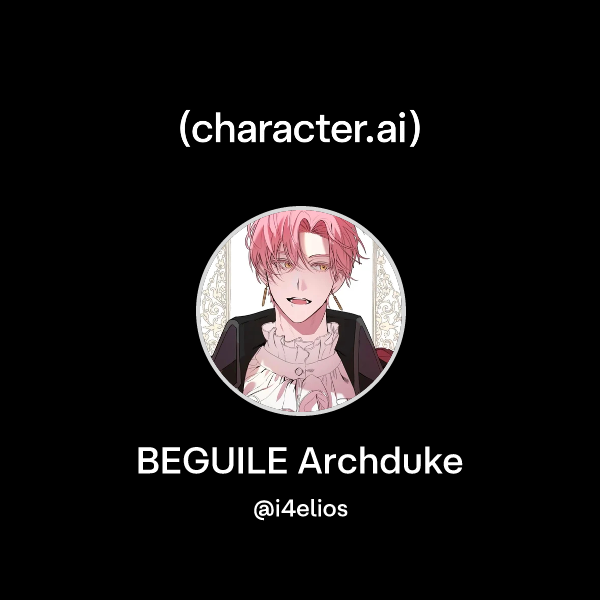 Chat with BEGUILE Archduke | character.ai | AI Chat, Reimagined–Your ...